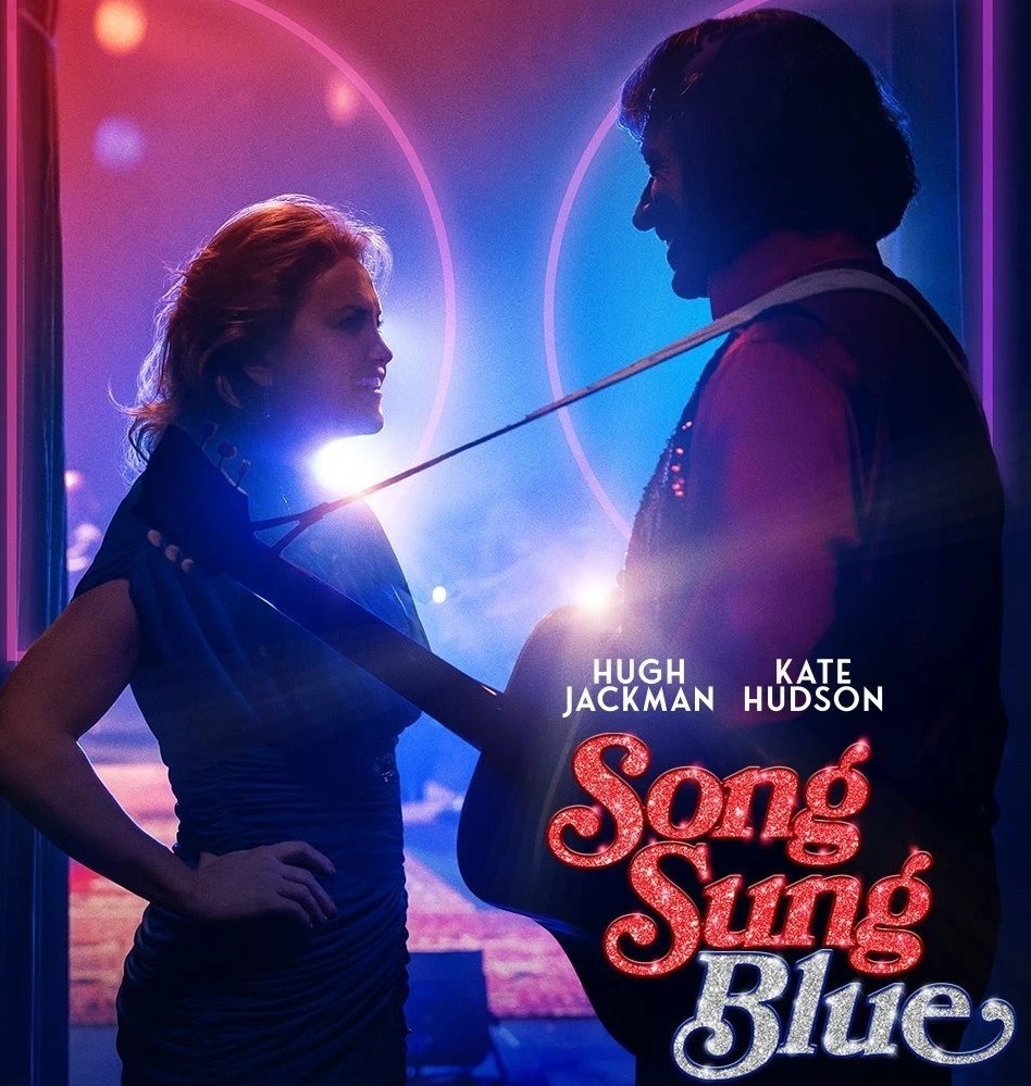 Song Sung Blue (2025) **** – Seen at the Cinema – The Magnificent 60s